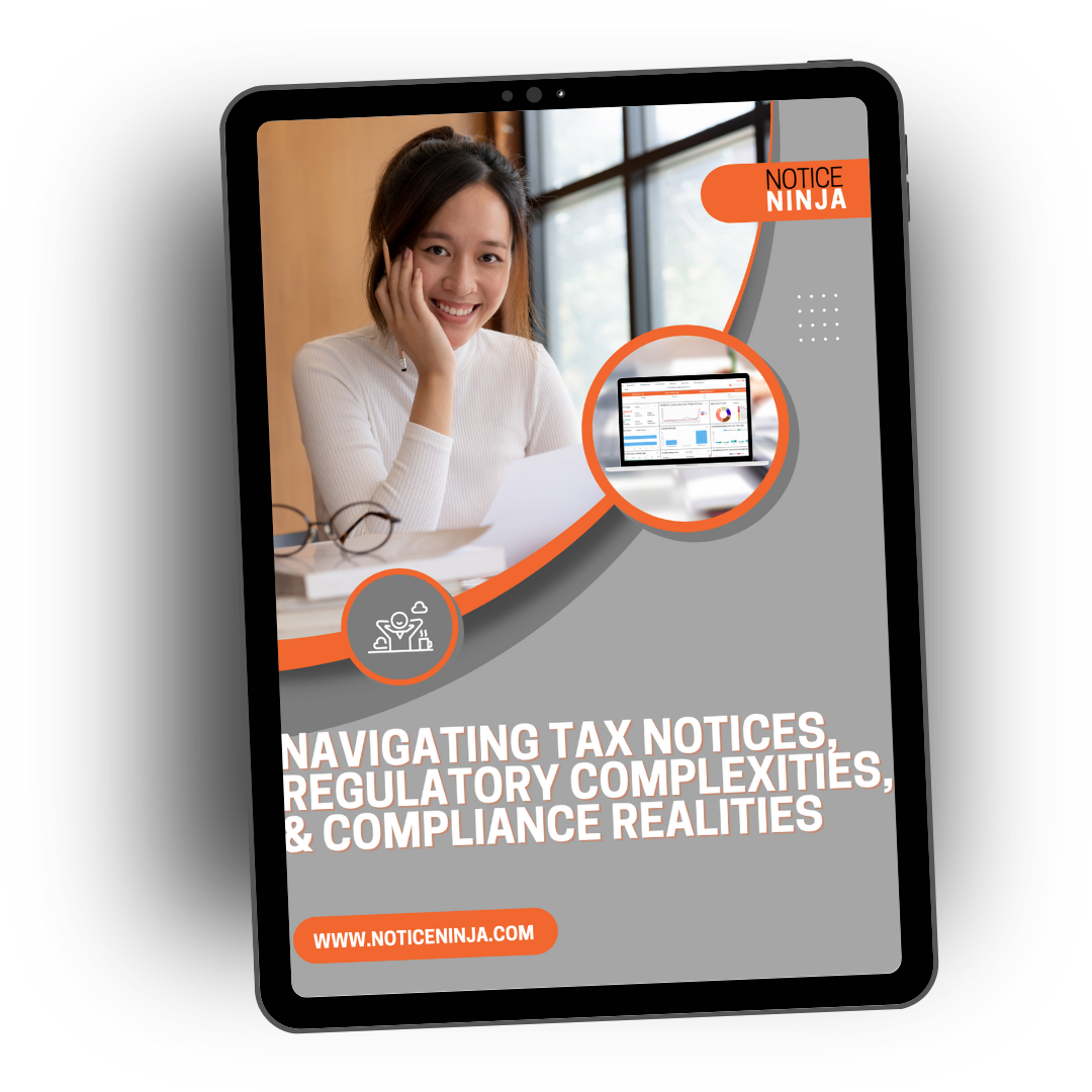Navigating Tax Notices, Regulatory Complexities, & Compliance